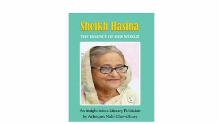 'Sheikh Hasina: The Essence of Her World' book published | The Business ...